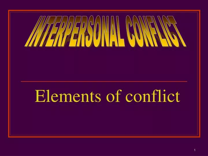 PPT - Elements of conflict PowerPoint Presentation, free download - ID ...