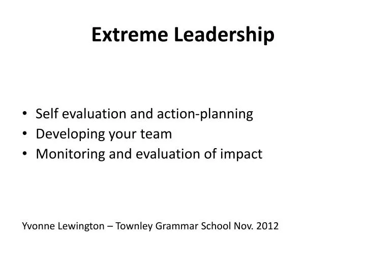 PPT - Extreme Leadership PowerPoint Presentation, free download - ID ...