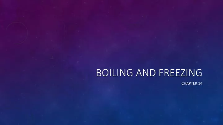 PPT - Boiling and Freezing PowerPoint Presentation, free download - ID ...