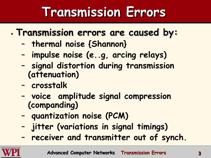 PPT - Transmission Errors Error Detection and Correction PowerPoint ...