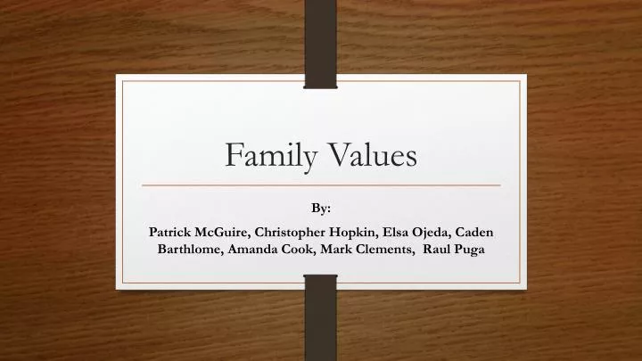 PPT - Family Values PowerPoint Presentation, free download - ID:2430666