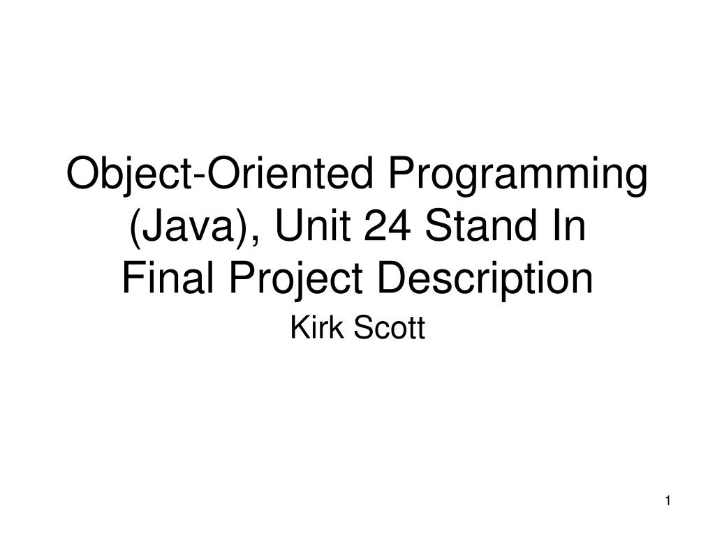 Ppt Object Oriented Programming Java Unit 24 Stand In Final
