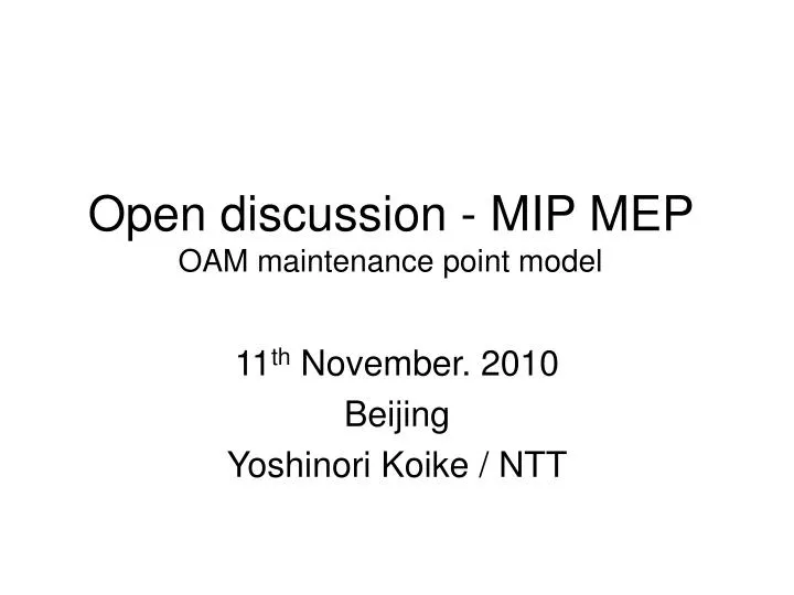PPT - Open discussion - MIP MEP OAM maintenance point model PowerPoint ...