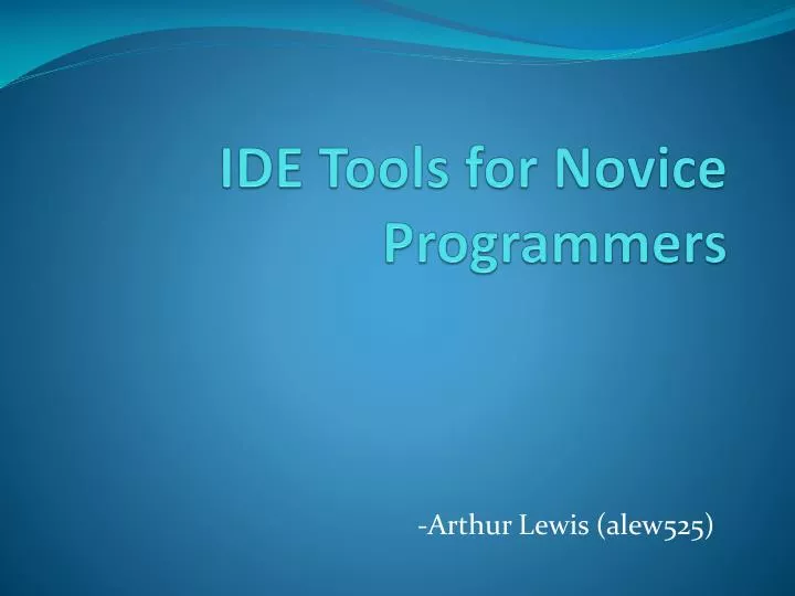 PPT - IDE Tools for Novice Programmers PowerPoint Presentation, free ...