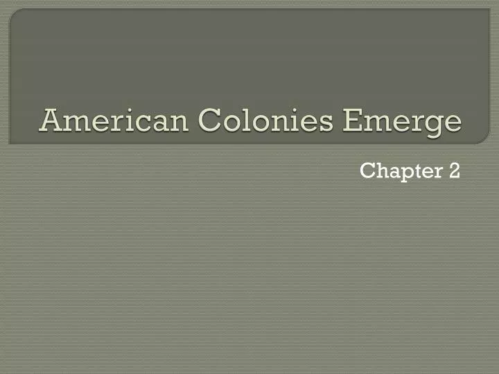 PPT - American Colonies Emerge PowerPoint Presentation, free download ...