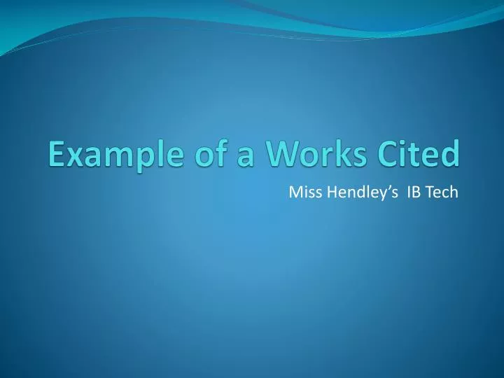 PPT - Example of a Works Cited PowerPoint Presentation, free download ...