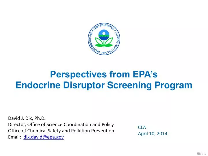 PPT - Perspectives from EPA’s Endocrine Disruptor Screening Program ...