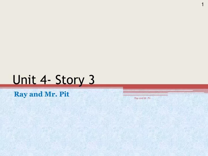 PPT - Unit 4- Story 3 PowerPoint Presentation, free download - ID:2432774