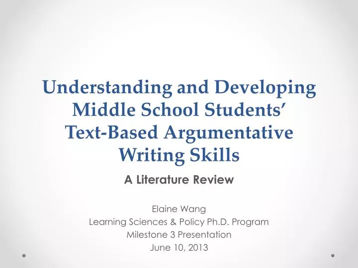 PPT - Understanding and Developing Middle School Students’ Text-Based ...