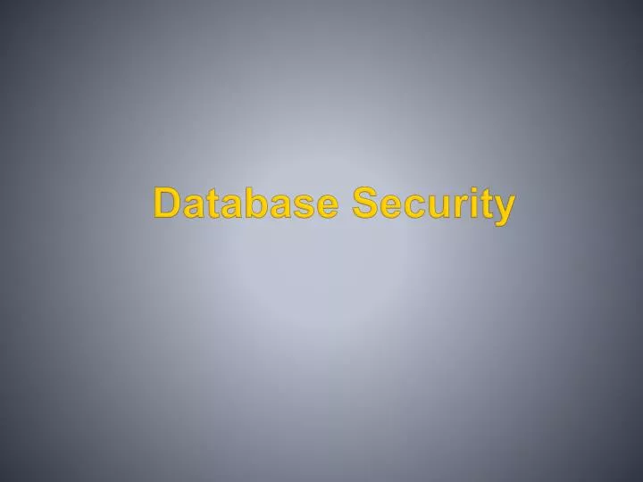 PPT - Database Security PowerPoint Presentation, free download - ID:2433220