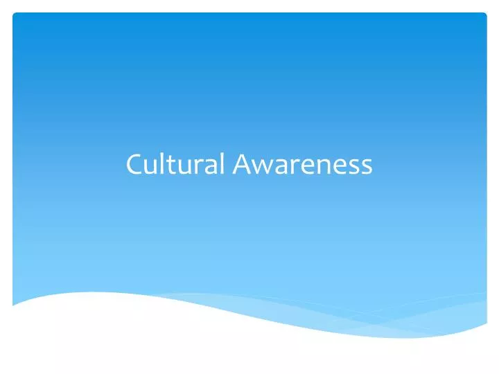 PPT - Cultural Awareness PowerPoint Presentation, free download - ID ...