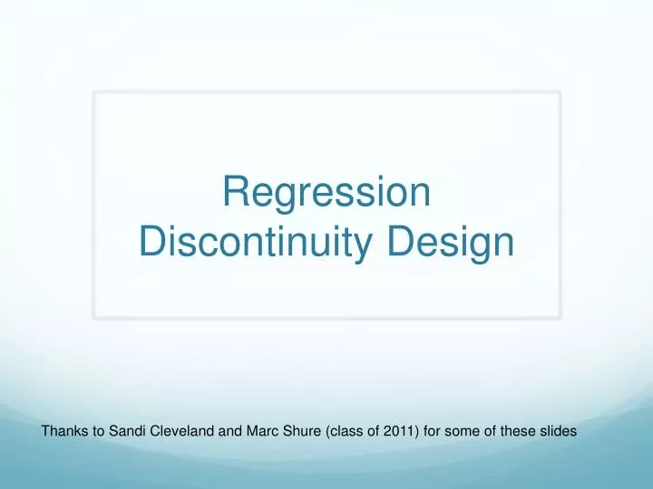 PPT - Regression Discontinuity Design PowerPoint Presentation, free ...