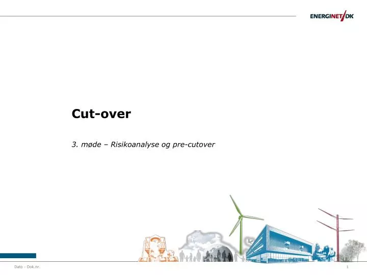 PPT - Cut-over PowerPoint Presentation, free download - ID:2433862