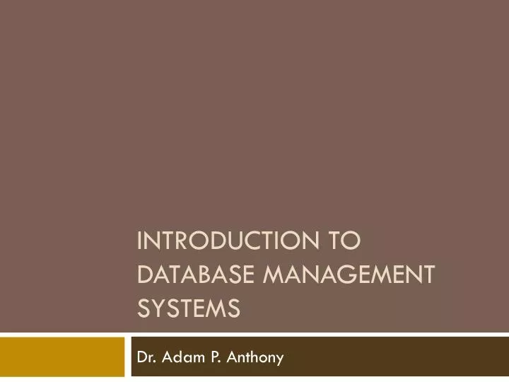 PPT - Introduction to Database Management Systems PowerPoint ...