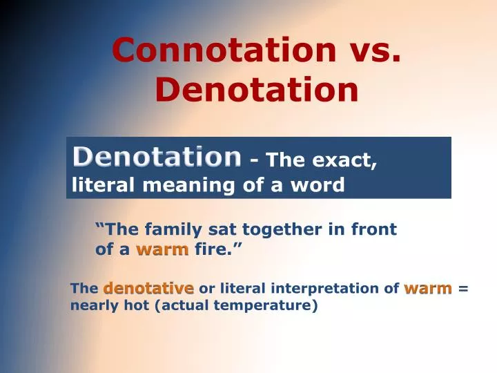 PPT - Connotation vs. Denotation PowerPoint Presentation, free download - ID:2434033
