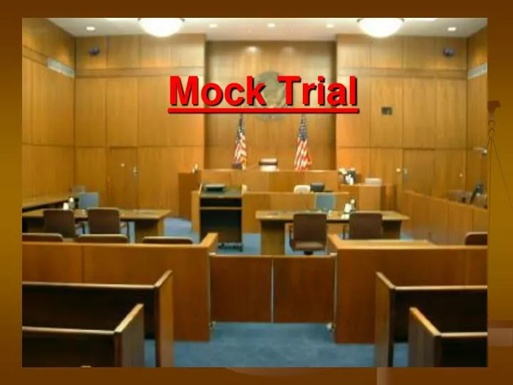 PPT - Mock Trial PowerPoint Presentation, free download - ID:2434701