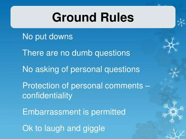 PPT - No put downs There are no dumb questions No asking of personal ...