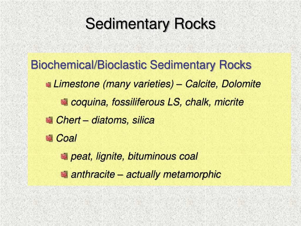 PPT - Sedimentary Rocks Clastic / Physical / Detrital Chemical ...