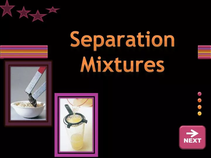 PPT - Separation Mixtures PowerPoint Presentation, free download - ID ...