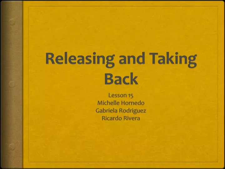 PPT - Releasing and Taking Back PowerPoint Presentation, free download ...