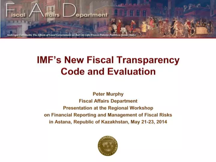 PPT - IMF’s New Fiscal Transparency Code and Evaluation PowerPoint ...