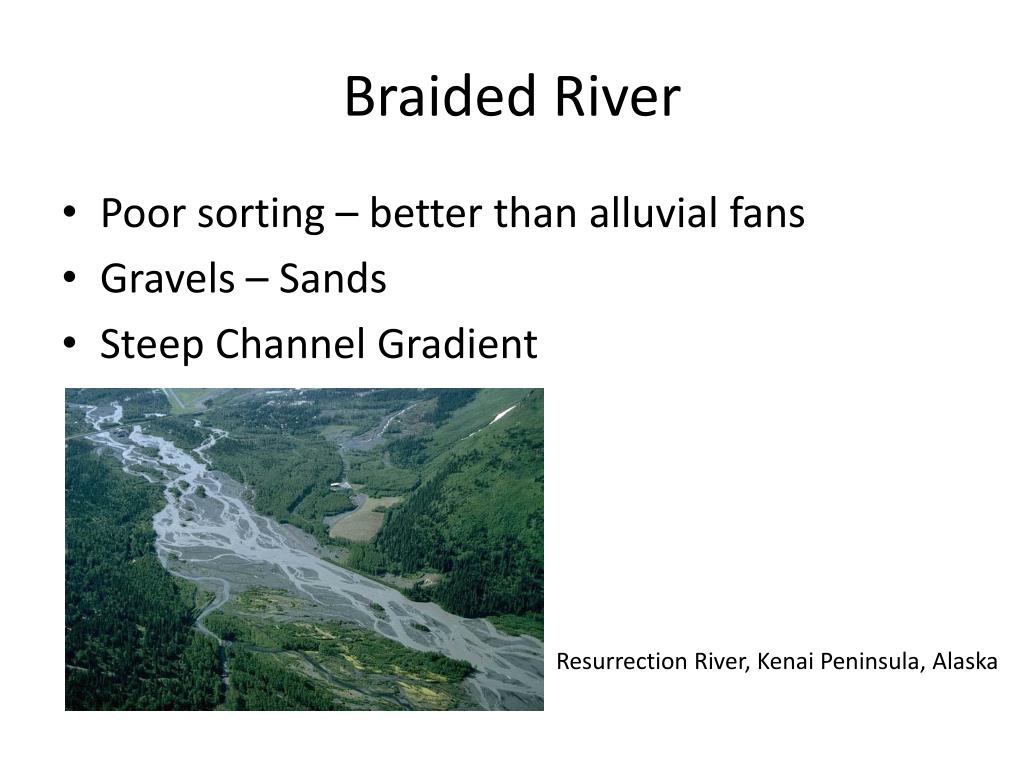 PPT - Fluvial Systems Alluvial Fan, Meandering River, Braided River ...