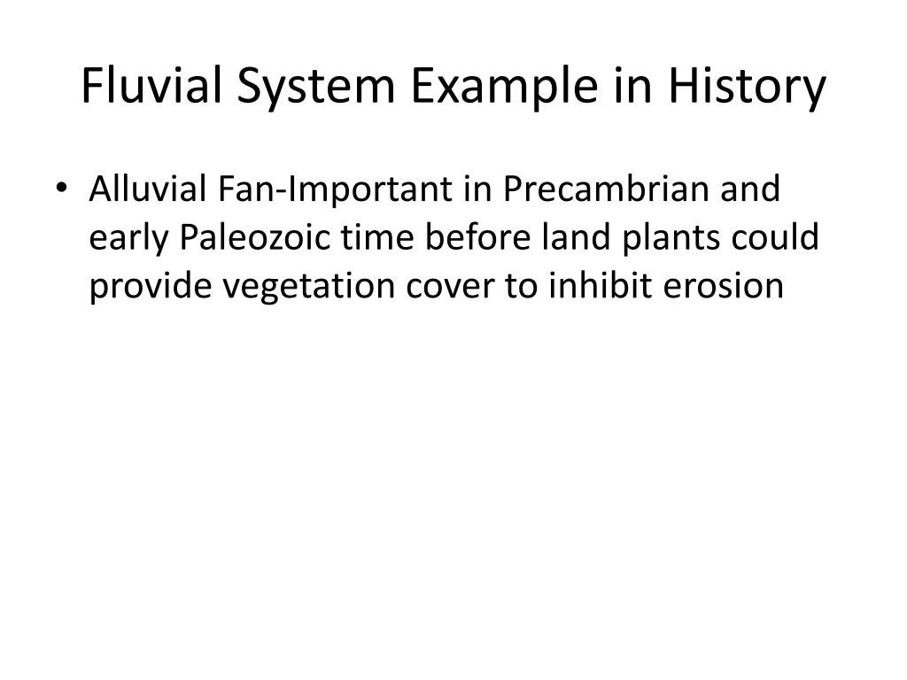 PPT - Fluvial Systems Alluvial Fan, Meandering River, Braided River ...