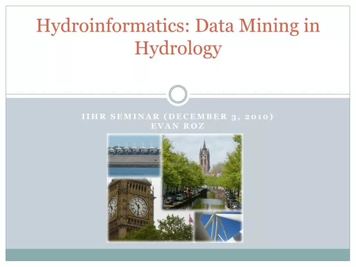 PPT - Hydroinformatics : Data Mining in Hydrology PowerPoint ...