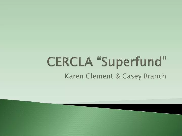 PPT - CERCLA “Superfund” PowerPoint Presentation, free download - ID ...