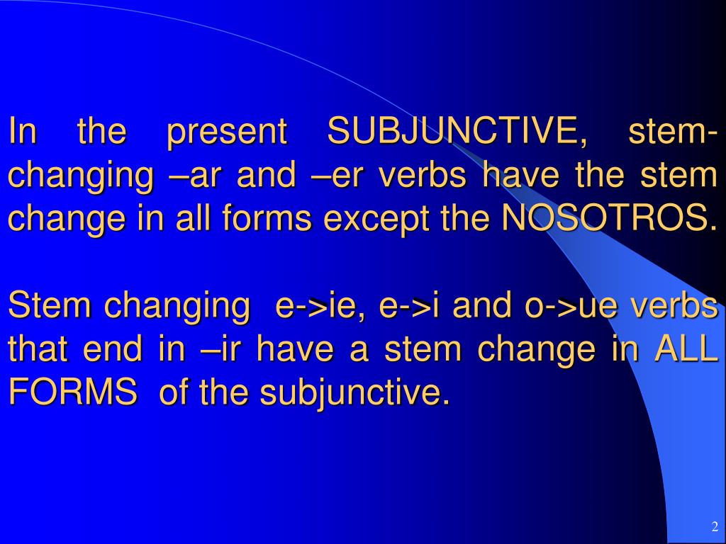 PPT - Verbos con Cambio de Raiz en el Subjuntivo . PowerPoint ...