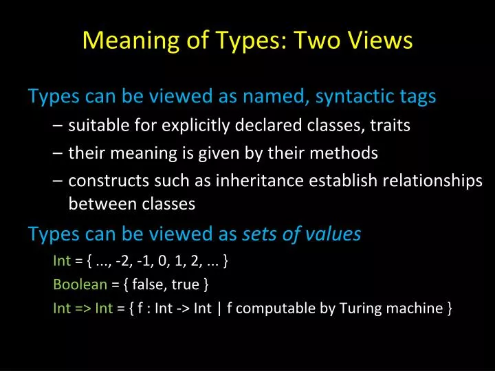 PPT - Meaning of Types: Two Views PowerPoint Presentation, free ...