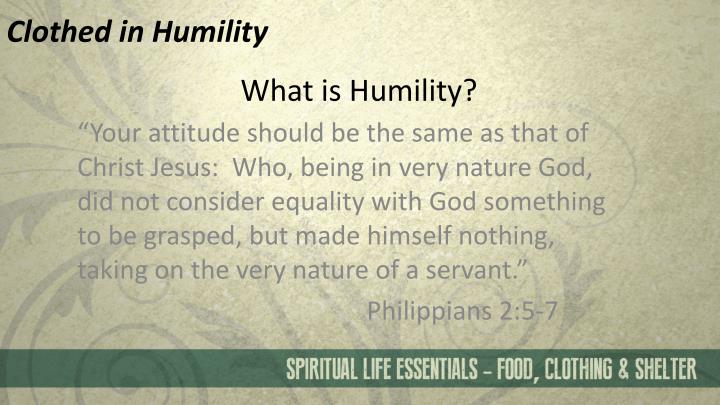 PPT - Clothed in Humility PowerPoint Presentation - ID:2437640
