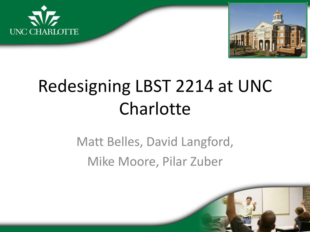 PPT - Redesigning LBST 2214 at UNC Charlotte PowerPoint Presentation ...