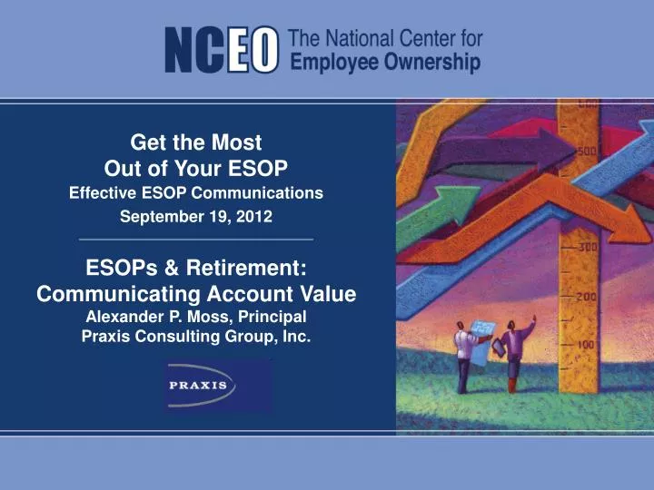 PPT - Get the Most Out of Your ESOP Effective ESOP Communications ...
