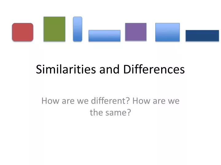 PPT - Similarities and Differences PowerPoint Presentation, free ...