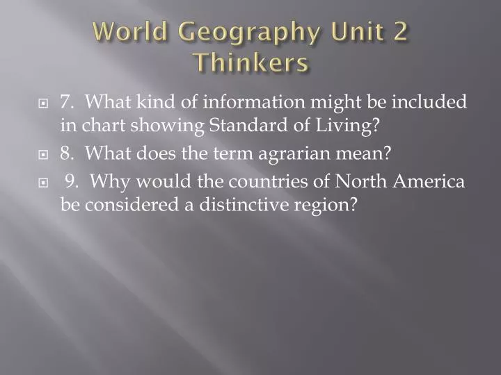 PPT - World Geography Unit 2 Thinkers PowerPoint Presentation, free download - ID:2438338
