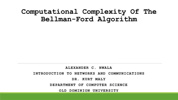 PPT - Computational Complexity Of The Bellman-Ford Algorithm PowerPoint Presentation - ID:2438699
