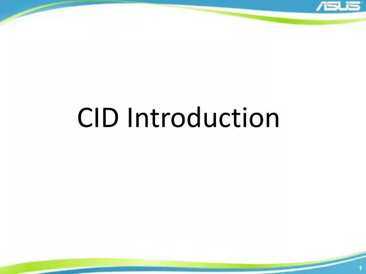 PPT - CID Introduction PowerPoint Presentation, free download - ID:2438837
