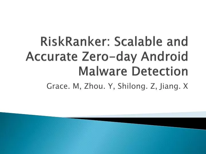 Ppt Riskranker Scalable And Accurate Zero Day Android Malware Detection Powerpoint