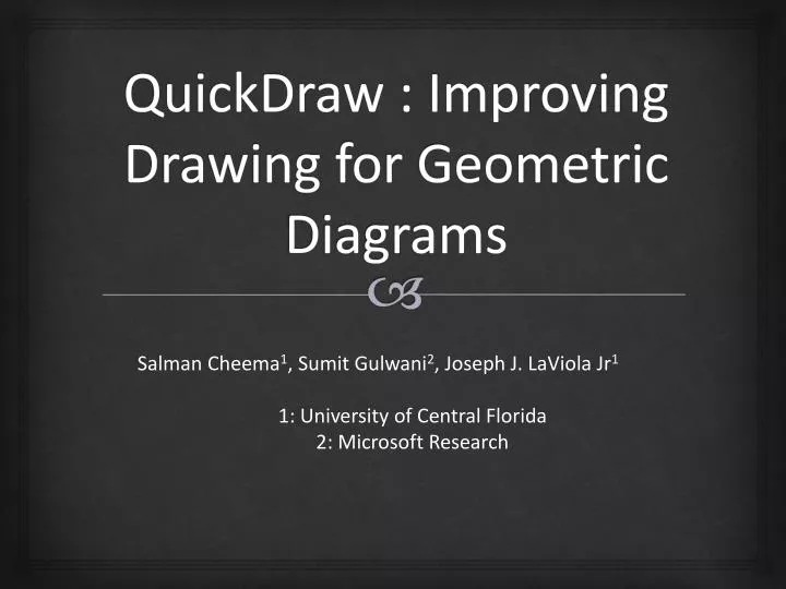 PPT - QuickDraw : Improving Drawing for Geometric Diagrams PowerPoint ...