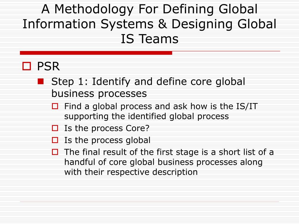 PPT - A Methodology For Defining Global Information Systems & Designing ...