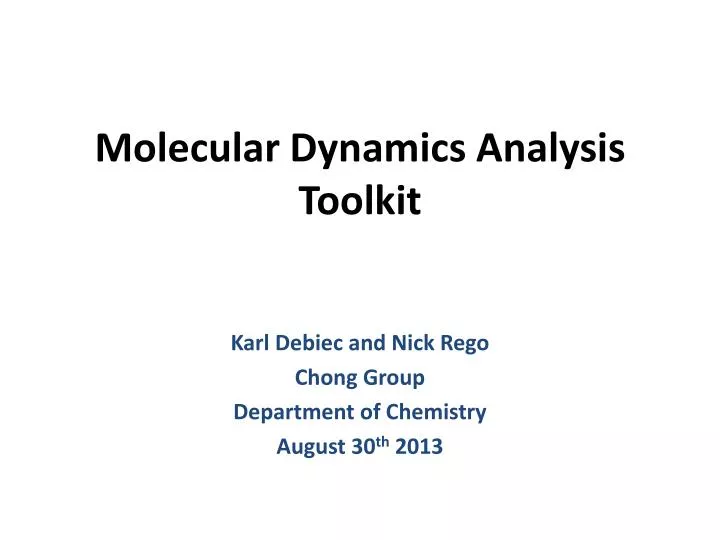 PPT - Molecular Dynamics Analysis Toolkit PowerPoint Presentation, free download - ID:2439593