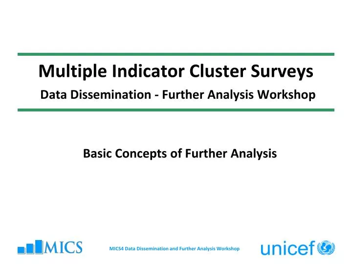 PPT - Multiple Indicator Cluster Surveys Data Dissemination - Further ...