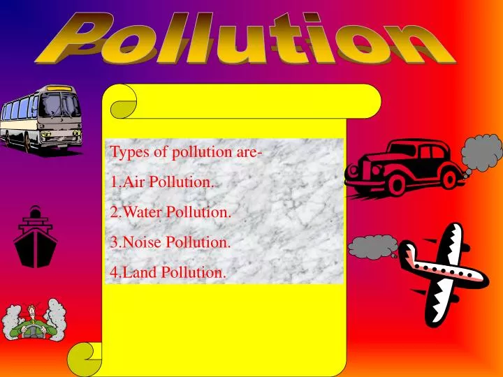 PPT - Pollution PowerPoint Presentation, free download - ID:2439874