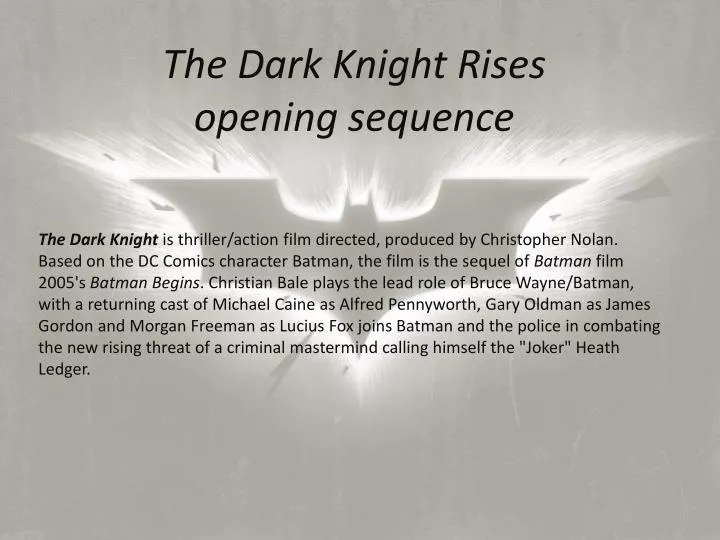 PPT - The Dark Knight Rises opening sequence PowerPoint Presentation ...