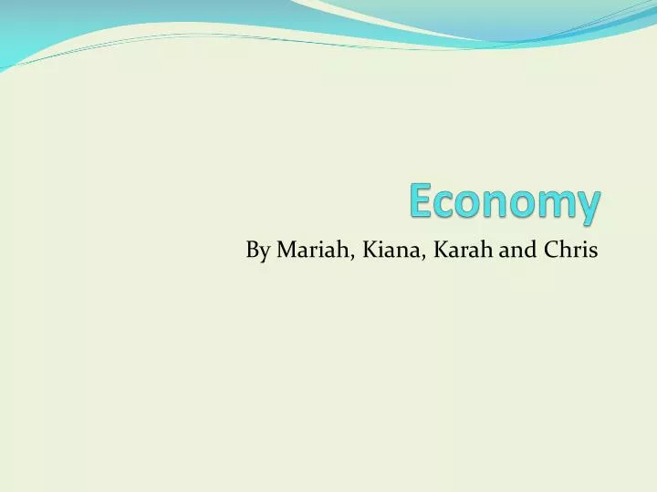 PPT - Economy PowerPoint Presentation, free download - ID:2441743