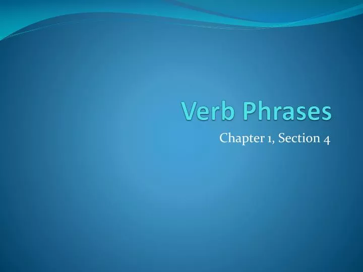 PPT - Verb Phrases PowerPoint Presentation, free download - ID:2442008