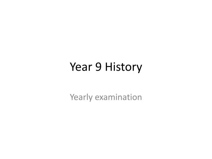 PPT - Year 9 History PowerPoint Presentation, free download - ID:2442427