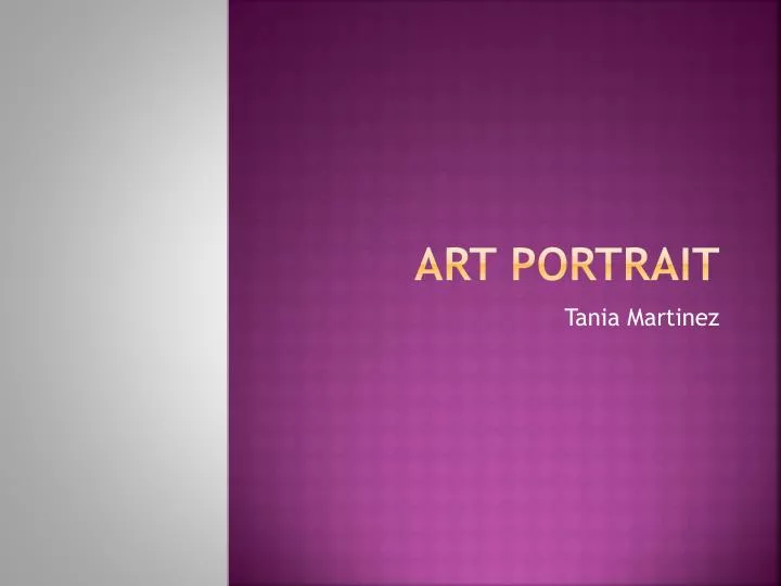PPT - ART PORTRAIT PowerPoint Presentation, free download - ID:2443063