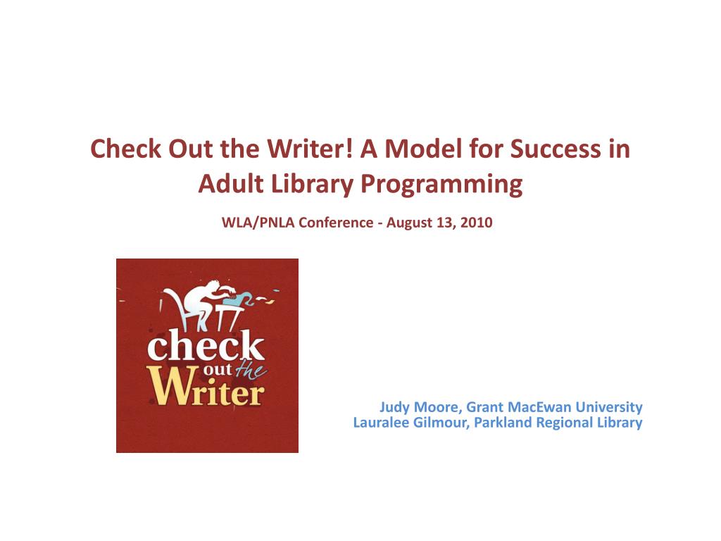 PPT - Judy Moore, Grant MacEwan University Lauralee Gilmour, Parkland ...